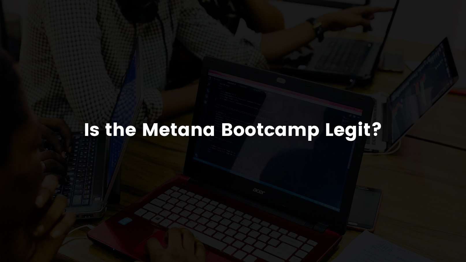 Is Metana Bootcamp Legit? - Metana