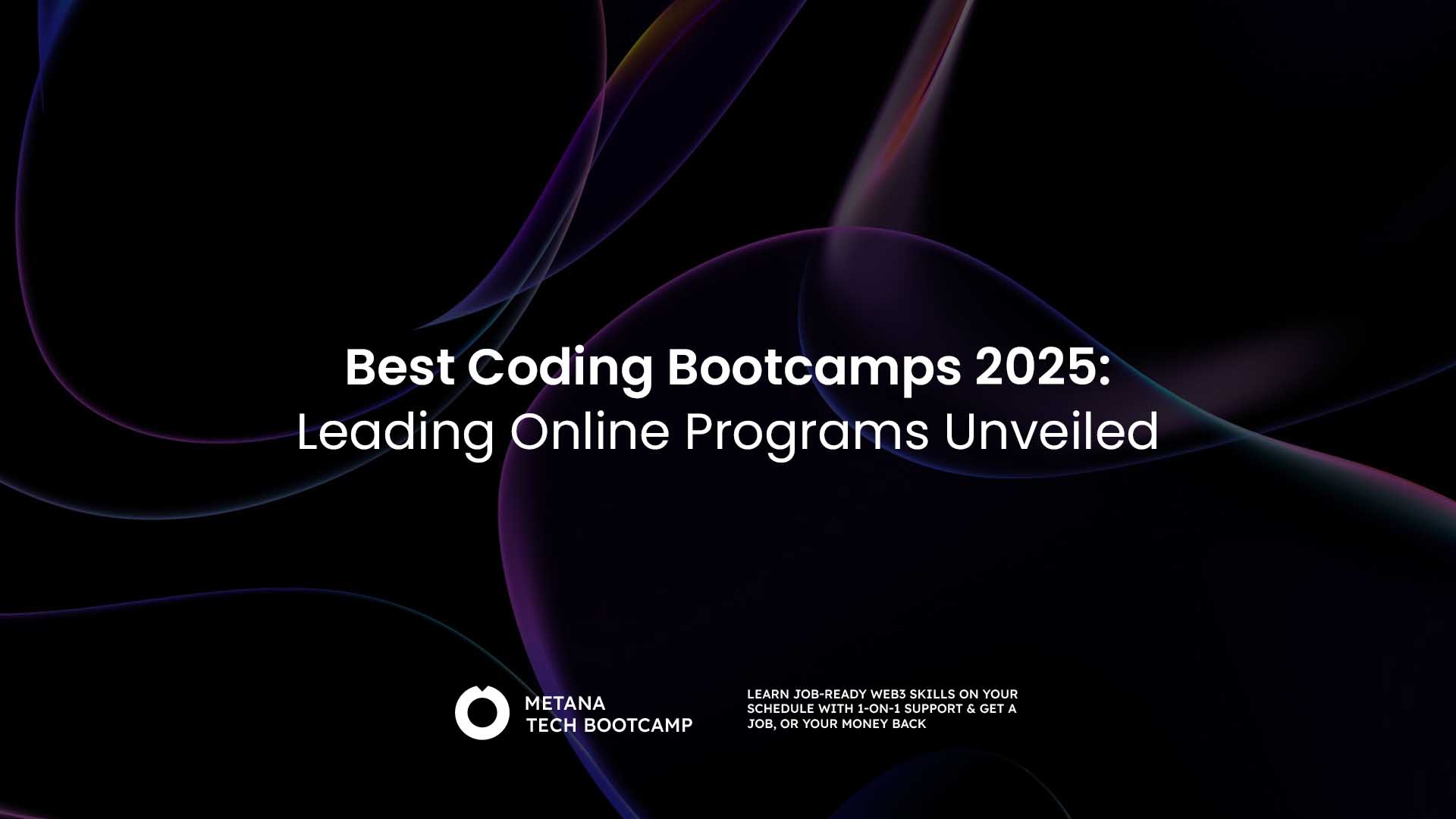 Best Coding Bootcamps 2025: Leading Online Programs Unveiled - Metana