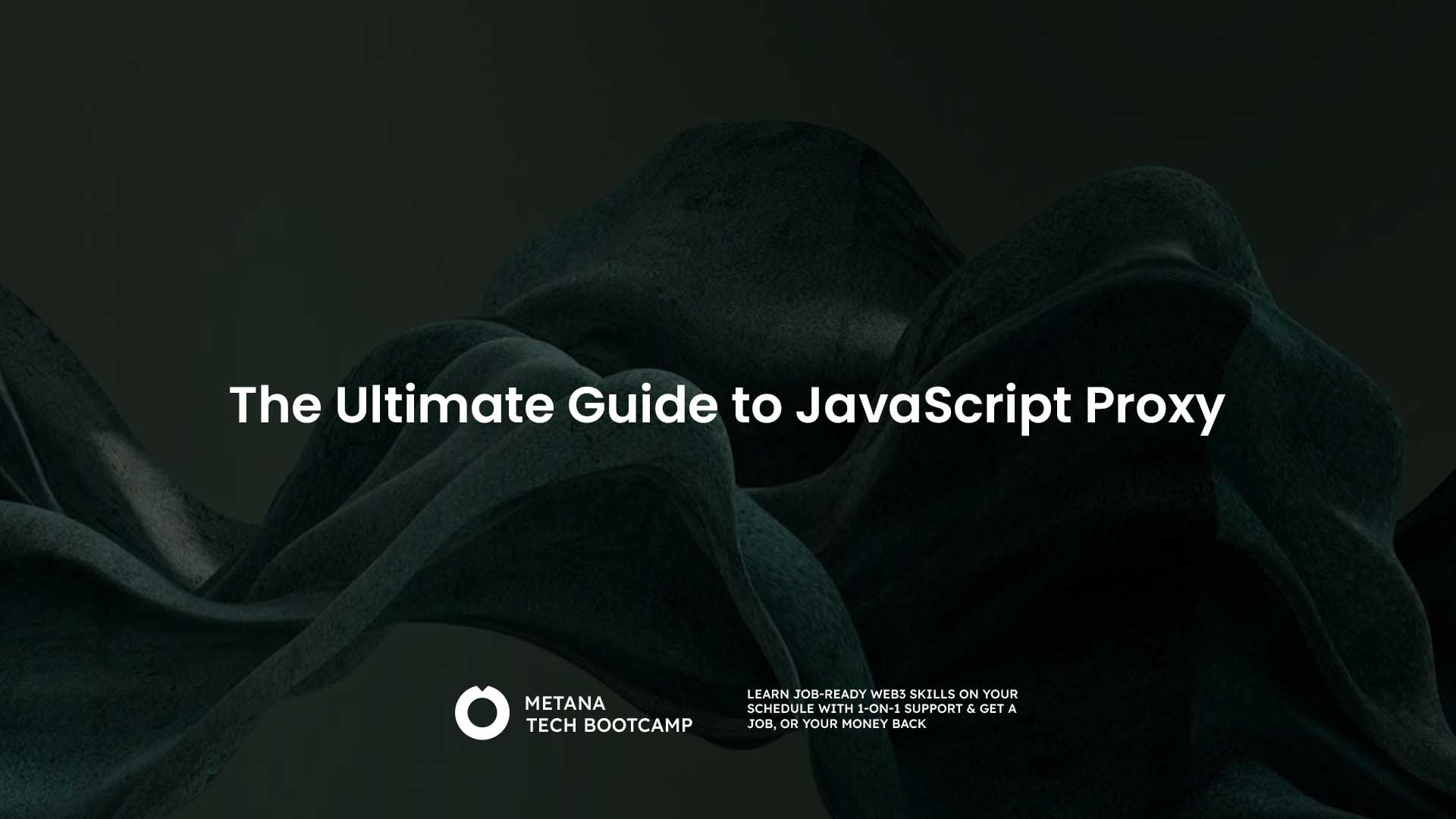 The Ultimate Guide to JavaScript Proxy - Metana