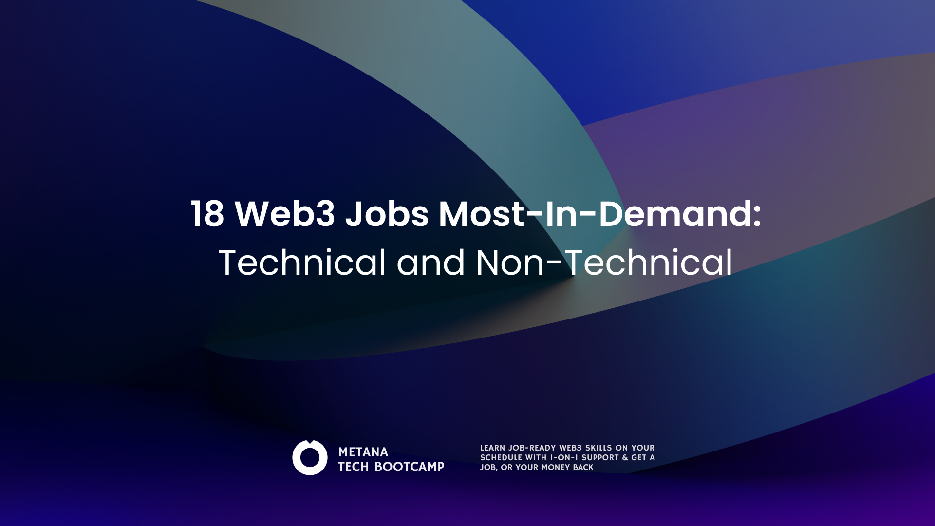 18 Web3 Jobs Most-In-Demand: Technical and Non-Technical (2025)